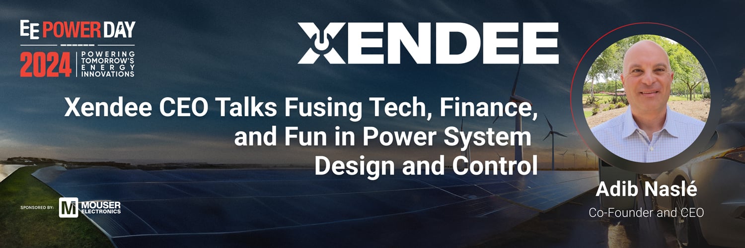 Xendee CEO Talks Fusing Tech, Finance, and Fun in Power System Design ...
