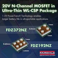 Fairchild Introduces PowerTrench N-Channel WL-CSP MOSFETs For Portable Applications - New Products