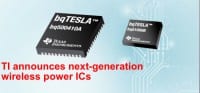 TI Transforms Mobile Charging with Wireless Power - New Products