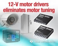 Eliminate Motor Tuning with 12-V Motor Driver Family - New Products