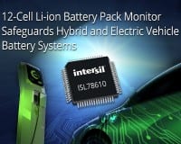 12-Cell Li-ion Battery Monitor Safeguards EVs and HEVs - New Products
