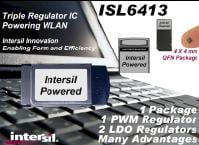 Intersil Unveils ISL6413 Triple Regulator IC - New Products