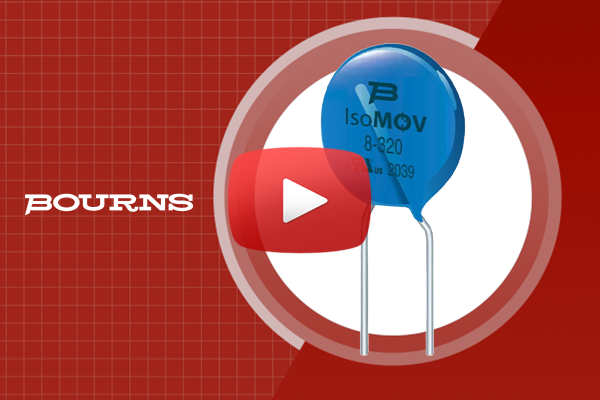 Bourns IsoMOV Protectors | AAC Digital Datasheet - Industry Videos