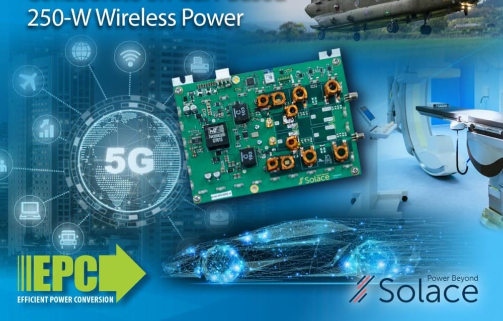 EPC and Solace Power Partner to Use GaN FETs in 250-W Wireless Power ...